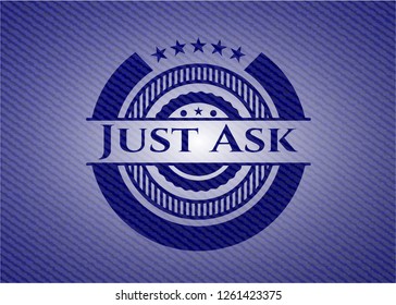 Just Ask Emblem Denim Texture Stock Vector (Royalty Free) 1261423375 ...