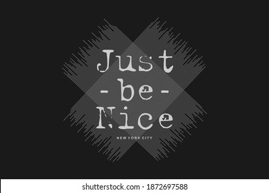 5,033 Just be nice Images, Stock Photos & Vectors | Shutterstock