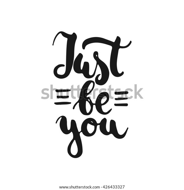 Just Be You Hand Drawn Lettering เวกเตอร์สต็อก (ปลอดค่าลิขสิทธิ์) 426433327