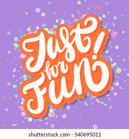 Just Fun Lettering Stock Vector (Royalty Free) 540695011 | Shutterstock