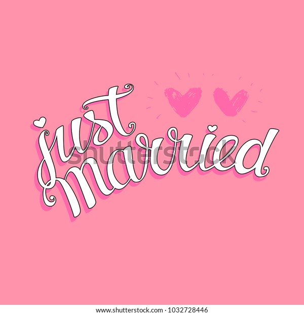 Just Married Hand Lettering Vector Illustration Stock Vector (Royalty ...