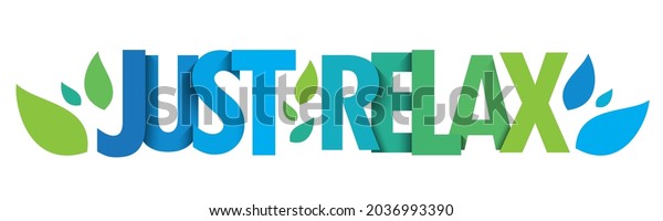 Just Relax Blue Green Vector Typography Stock Vector (Royalty Free ...