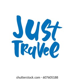 Just Travel Morevector Illustration Stock Vector (Royalty Free) 604486607