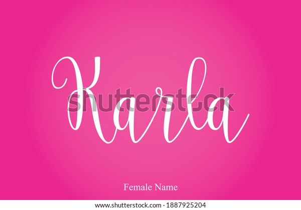 Karla Female Name Cursive Calligraphy Text 库存矢量图（免版税）1887925204 ...