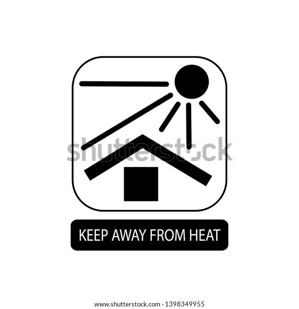 Keep Away Heat Sign Flat Packaging Stock Vector (Royalty Free ...