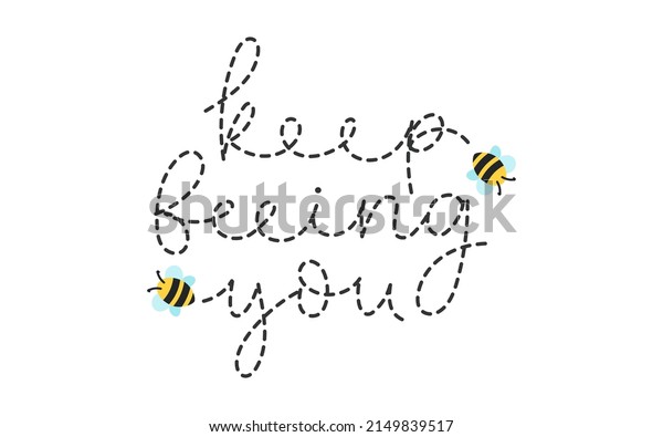 Keep Beeing You Inspirational Cute Design Stock Vector (Royalty Free ...