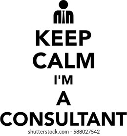 Keep Calm Consultant Stock Vector (Royalty Free) 588027542 | Shutterstock