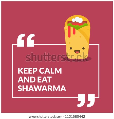 Keep Calm Eat Shawarma Fun Quote Stock Vector (Royalty Free) 1131580442 ...