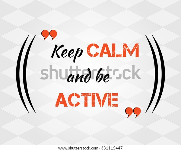 Keep Calm Inspirational Quote Concept Vector Stock Vector (Royalty Free ...