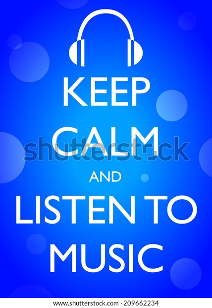 Keep Calm Listen Music Stock Vector (Royalty Free) 209662234 | Shutterstock