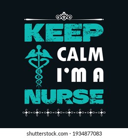 Keep Calm Im Nurse Tshirt Design Stock Vector (Royalty Free) 1934877083 ...