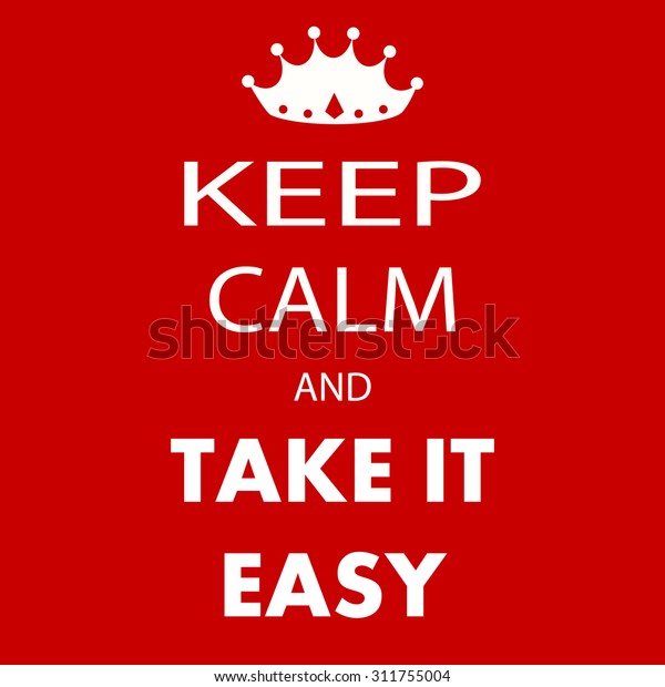 Keep Calm Relax Poster Crown Stock Vector (Royalty Free) 311755004 ...