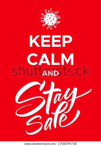 Keep Calm Stay Safe Poster Coronavirus Stock Vector (Royalty Free ...
