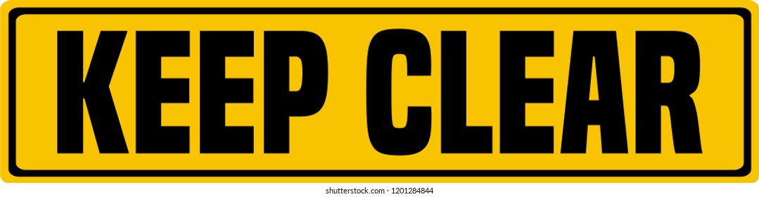 14,298 Keep clear Images, Stock Photos & Vectors | Shutterstock