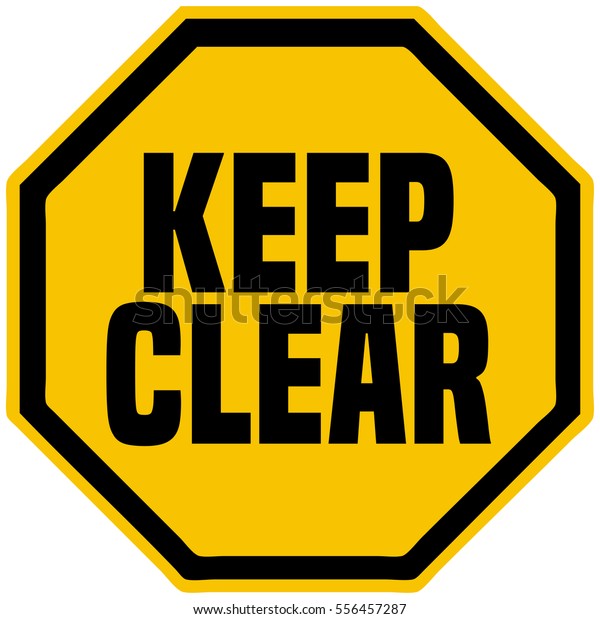 Keep Clear Industrial Warning Sign Stock Vector (Royalty Free ...