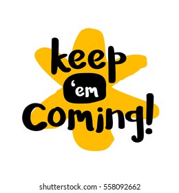Vektor Stok Keep Em Coming Brush Lettering Vector (Tanpa Royalti ...