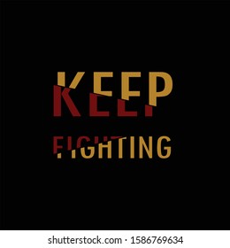 Keep Fighting Slogan Sign Background Text Stock Vector (Royalty Free ...