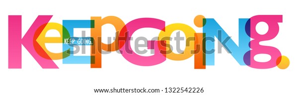 Keep Going Colorful Typography Banner Stock Vector (Royalty Free ...