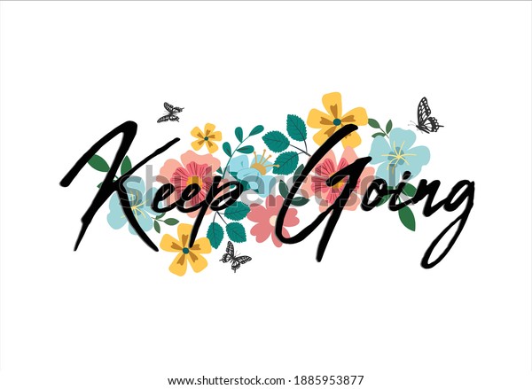Keep Going Flowers Butterfly Stationerynote Bookdiarysocial: Vector có ...