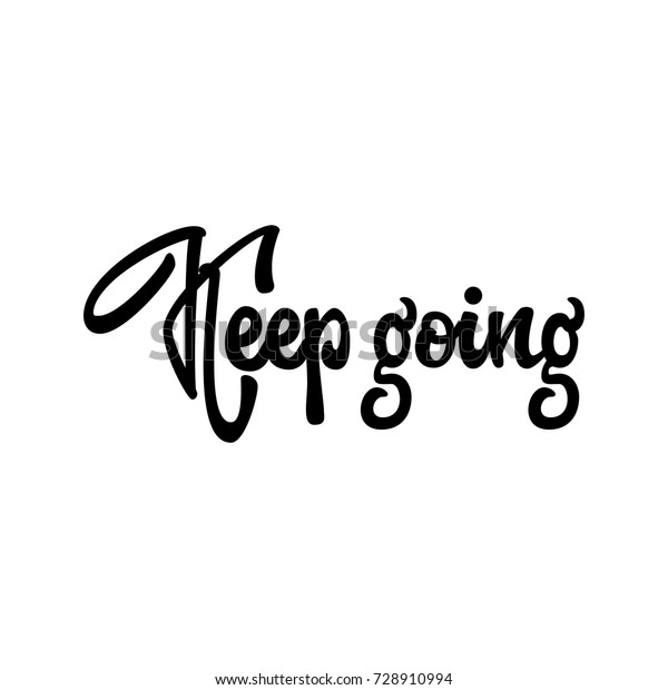 Keep Going Lettering Calligraphy Decorative Design Stock Vector ...