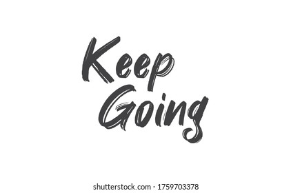 Keep Going Lettering Hand Drawn Style Stock Vector (Royalty Free ...