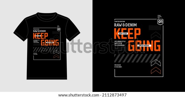 Keep Going Slogan Tshirt Printing Design Stock Vector (Royalty Free ...