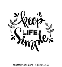 Keep Life Simple Hand Lettering Design Stock Vector (Royalty Free ...