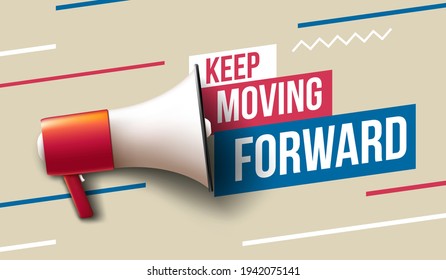 Keep Moving Forward Banner Megaphone Stock Vector (Royalty Free ...