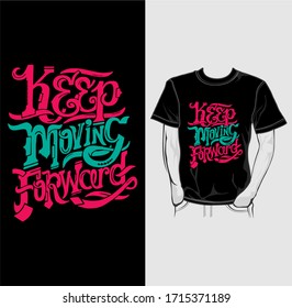 Keep Moving Forward Typography Tshirt Design Stock Vector (Royalty Free ...