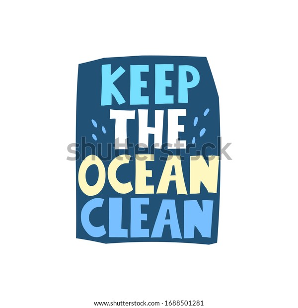 Keep Ocean Clean Hand Drawn Lettering Stock Vector (Royalty Free ...