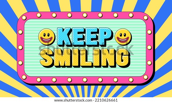 Keep Smiling Text Positive Energy Text Stock Vector (Royalty Free ...