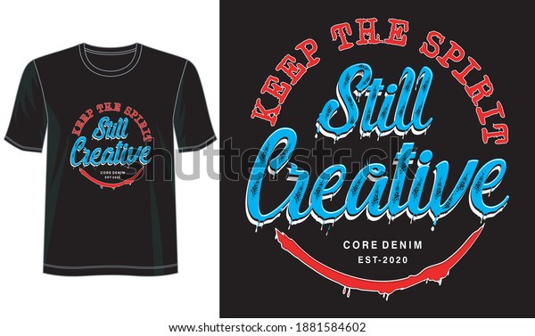 Keep Spirit Still Creative Design Print Stock Vector (Royalty Free ...