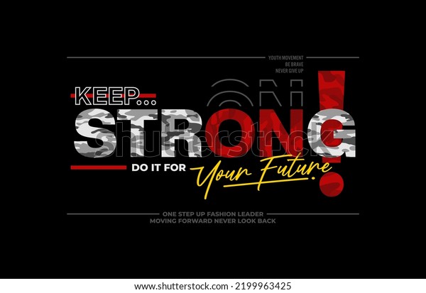 Keep Strong Stylish Motivational Quotes Typography Stock Vector ...