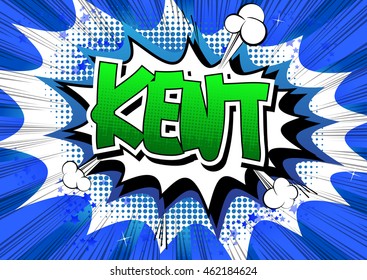 Kent Comic Book Style Word Stock Vector (Royalty Free) 462184624 ...