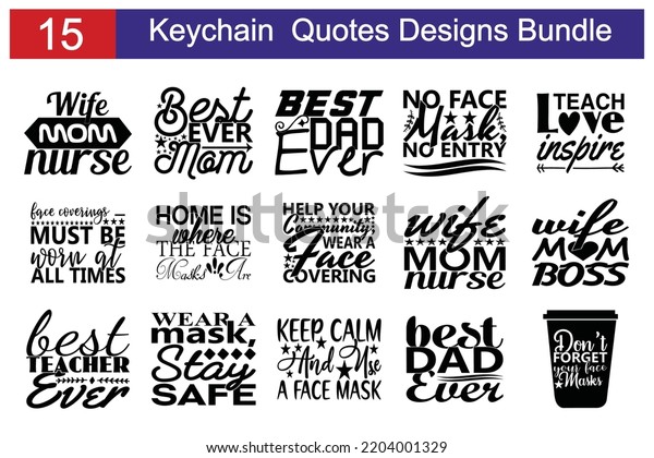 Keychain Quotes Svg Cut Files Designs Stock Vector (Royalty Free ...