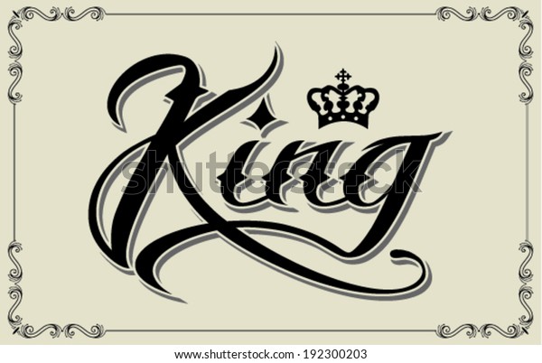 King Hand Lettering Stock Vector (Royalty Free) 192300203
