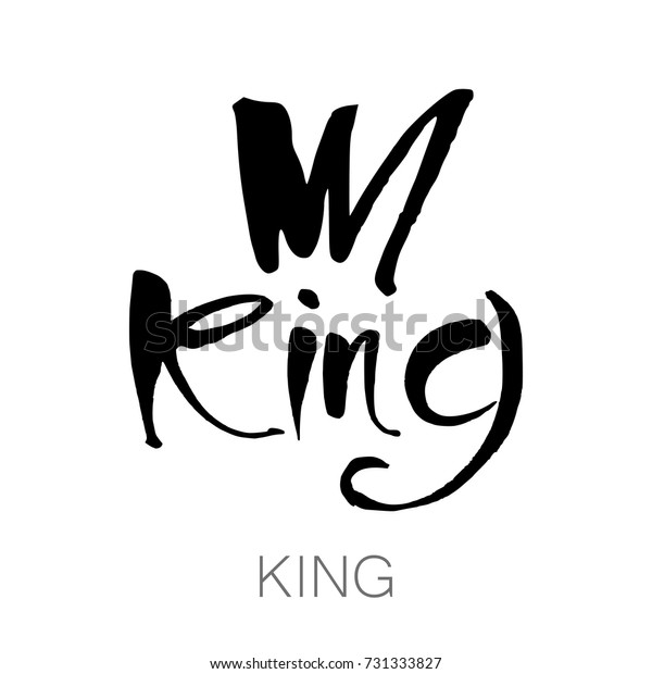 King Hand Lettering Background Crown Decorating Stock Vector (Royalty ...