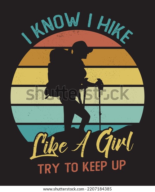 Know Hike Like Girl Try Keep Stock Vector (Royalty Free) 2207184385 ...