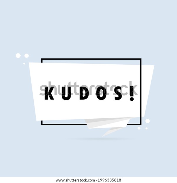 Kudos Origami Style Speech Bubble Banner Stock Vector (Royalty Free ...