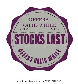 63 While stocks last Images, Stock Photos & Vectors | Shutterstock