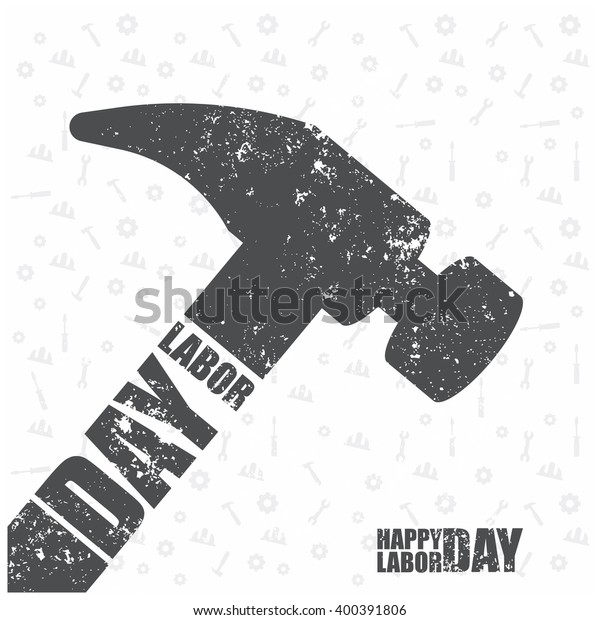 Labor Day Hammer Creative Typography Vector Stock Vector (Royalty Free ...