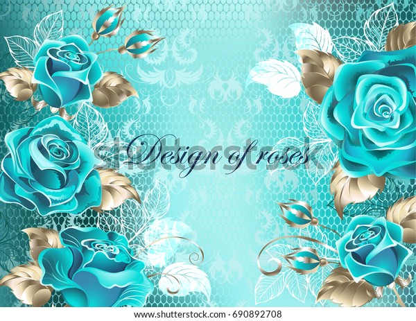 Lace Background Turquoise Roses Decorated Leaves Stock Vector (Royalty ...