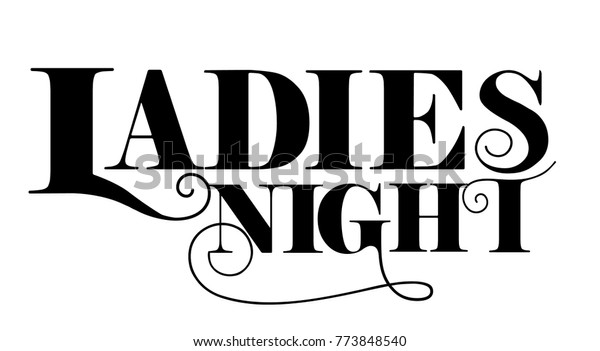 9,073 Ladies Night Graphic Images, Stock Photos & Vectors | Shutterstock