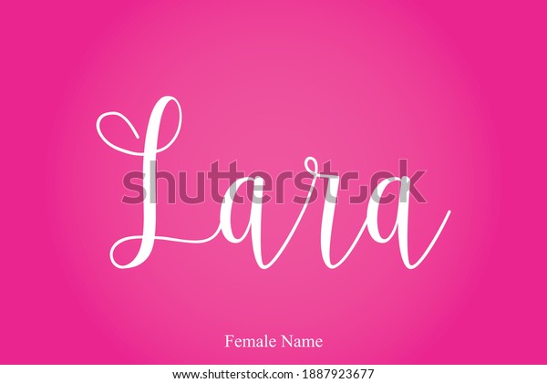 Lara Female Name Cursive Calligraphy Text Stock Vector (Royalty Free ...