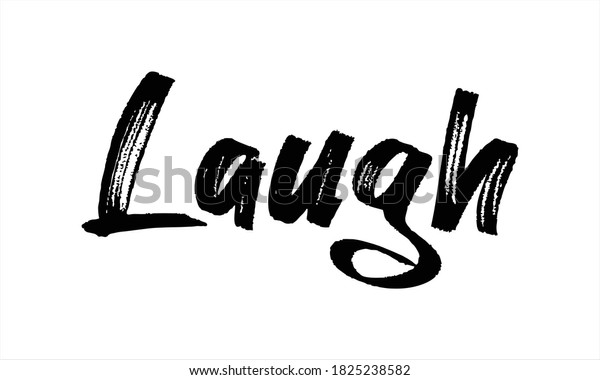 Laugh Hand Drawn Brush Typography Black Stock Vector (Royalty Free ...