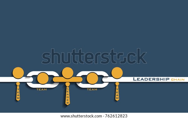 Leadership Chain Concept Vector Stock Vector (Royalty Free) 762612823 ...