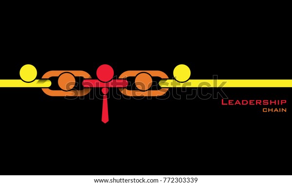 Leadership Chain Concept Vector Stock Vector (Royalty Free) 772303339 ...