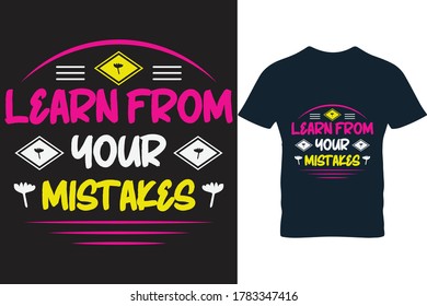 Learn Your Mistakes Typography T Shirt Stock Vector (Royalty Free ...