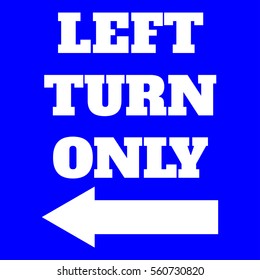 Left Turn Only Sign Icon Stock Vector (Royalty Free) 560730820 ...
