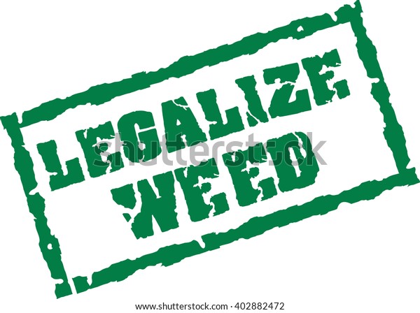 Legalize Weed Stamp Stock Vector (Royalty Free) 402882472 | Shutterstock
